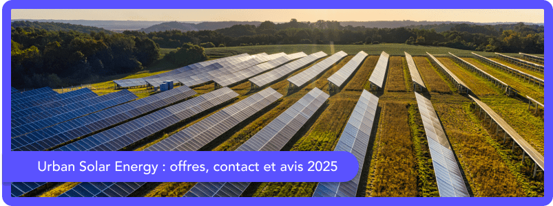 Urban Solar Energy en 2026 : offres, avis clients et contact rapide